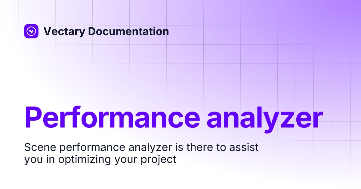 Performance analyzer | Vectary Documentation