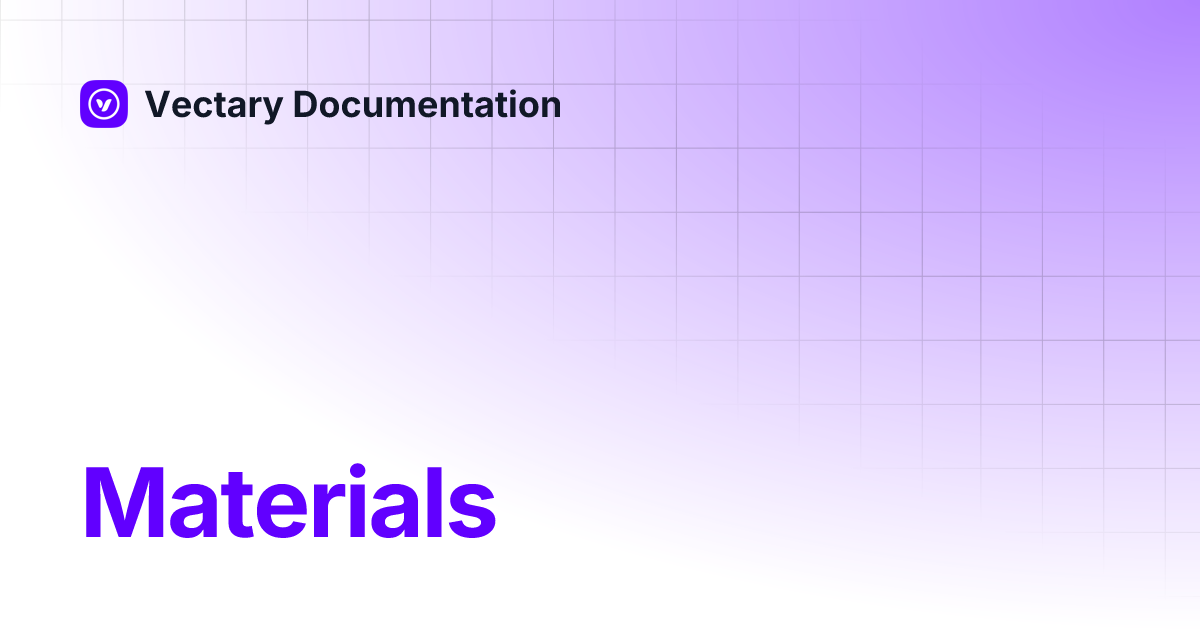 Materials | Vectary Documentation