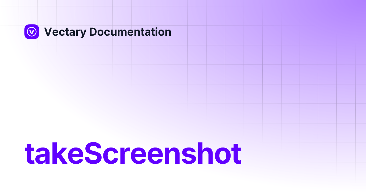 takeScreenshot | Vectary Documentation