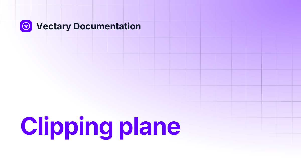 Clipping plane | Vectary Documentation