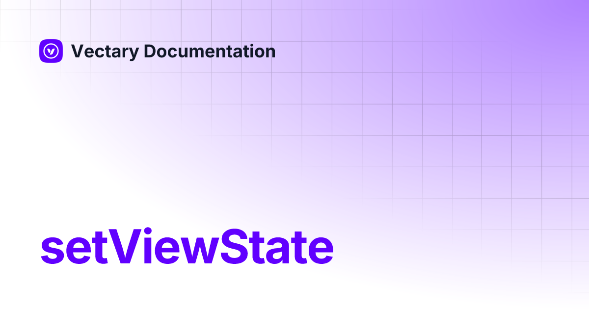 setViewState | Vectary Documentation