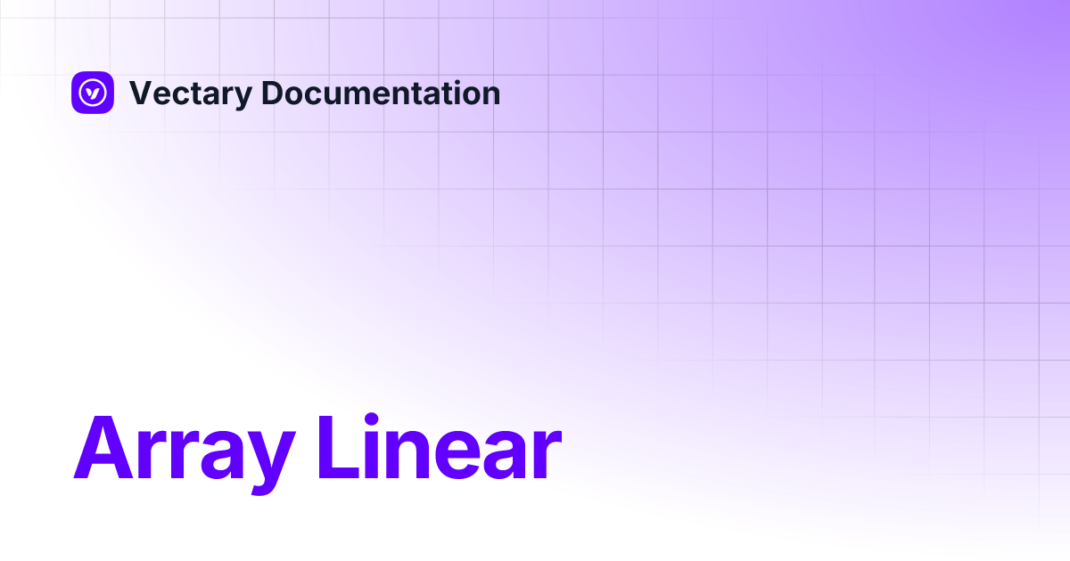 Array Linear | Vectary Documentation