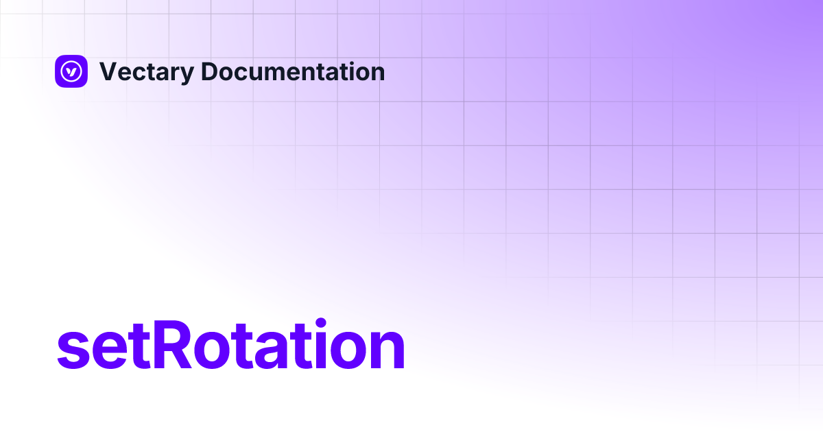 setRotation | Vectary Documentation