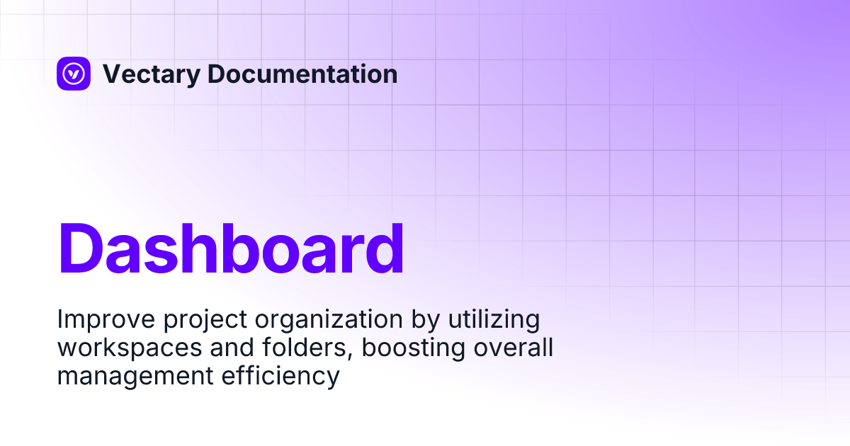 Dashboard | Vectary Documentation