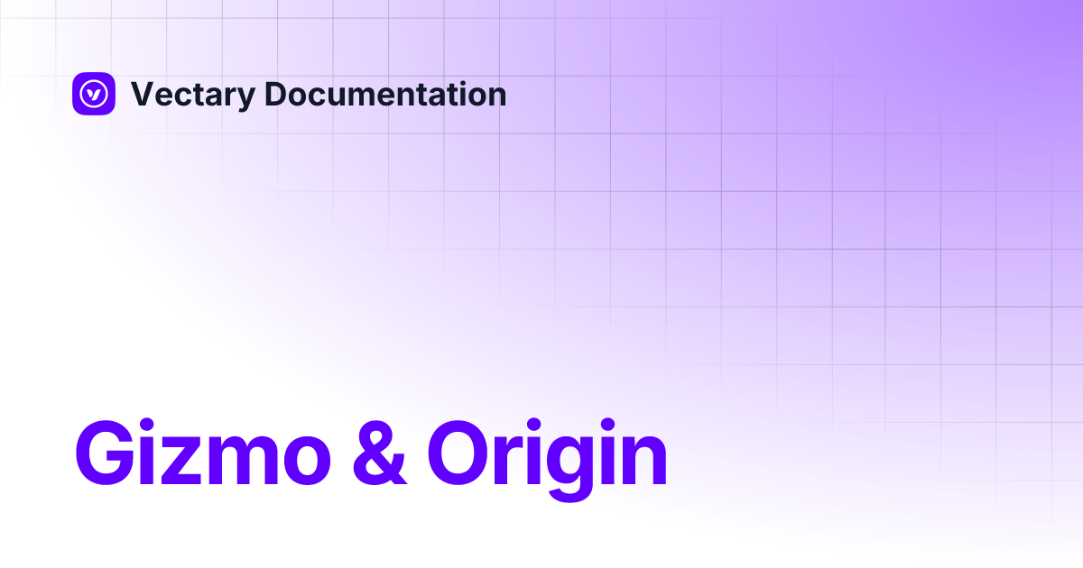 Gizmo & Origin | Vectary Documentation