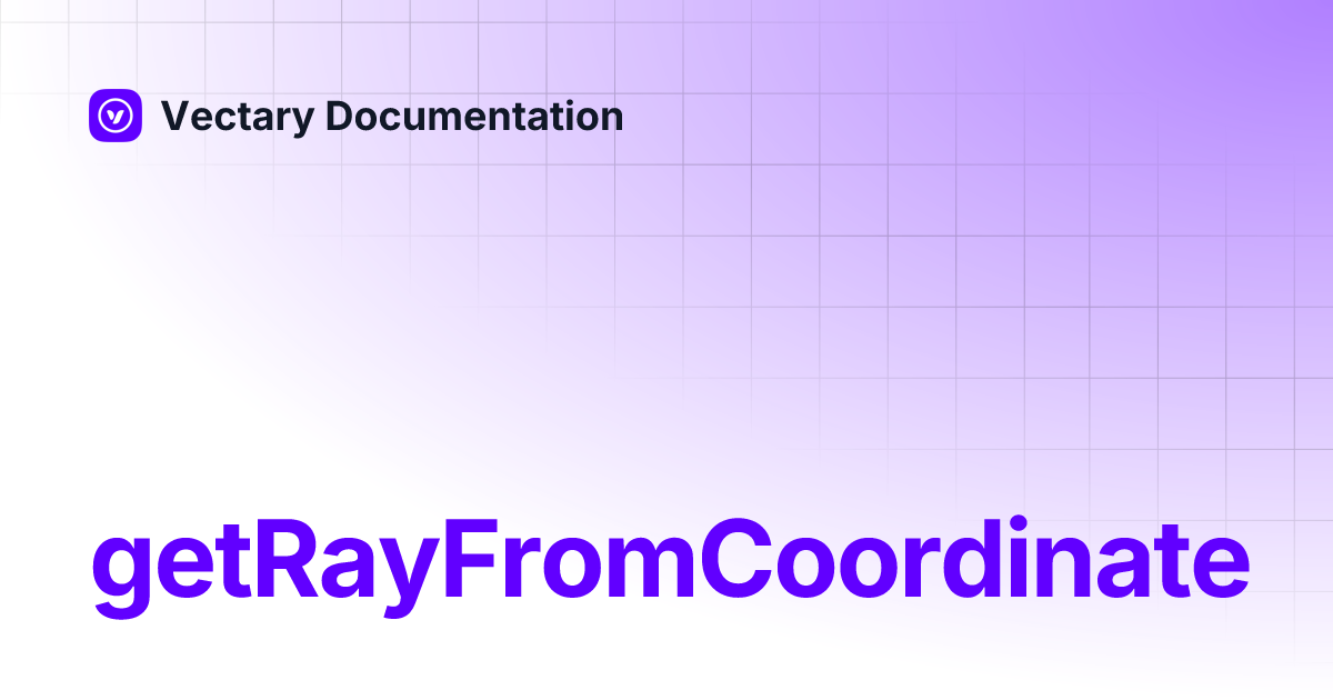 getRayFromCoordinate | Vectary Documentation