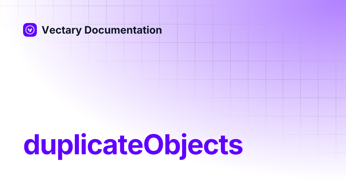 duplicateObjects | Vectary Documentation