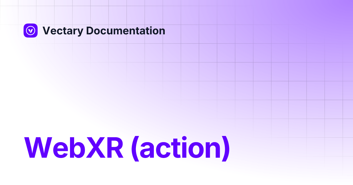 WebXR (action) | Vectary Documentation