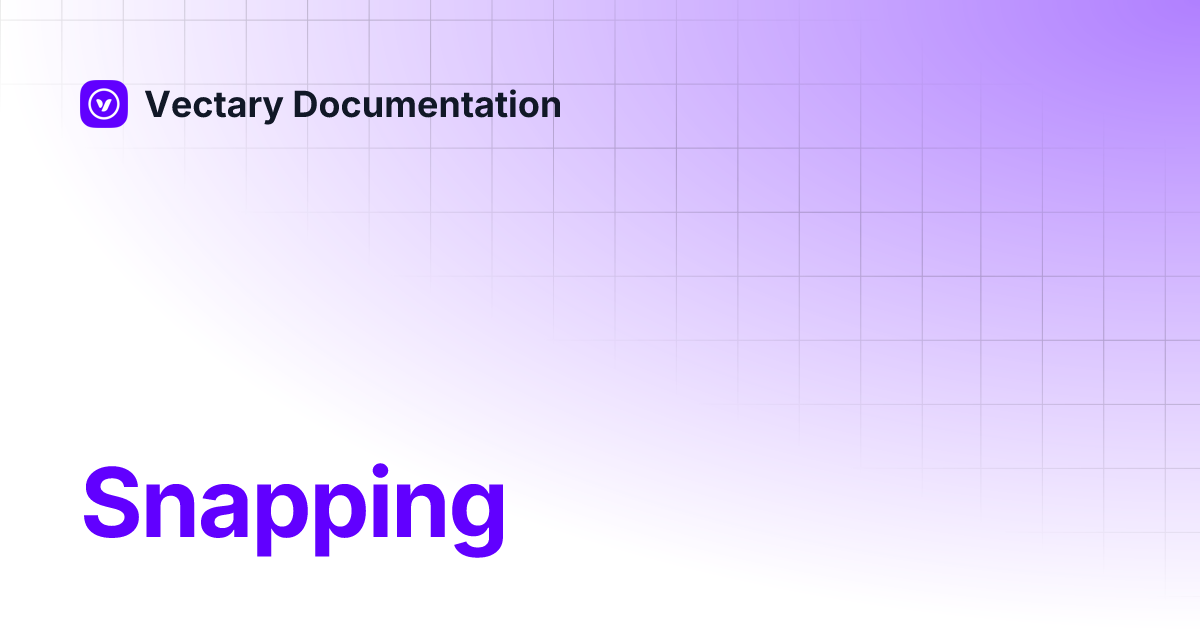 Snapping | Vectary Documentation
