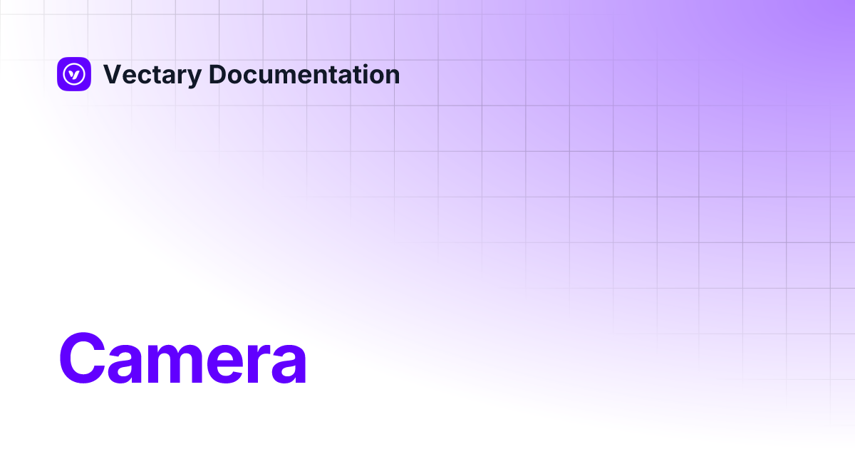 Camera | Vectary Documentation