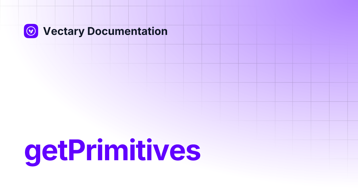 getPrimitives | Vectary Documentation