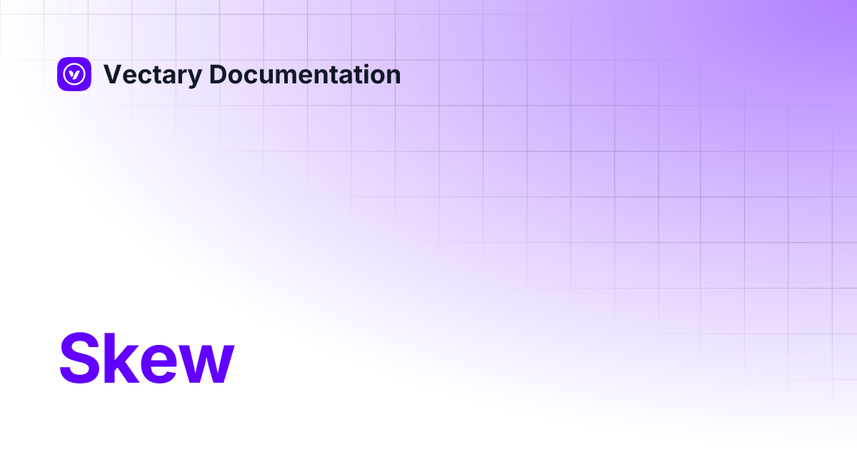 Skew | Vectary Documentation