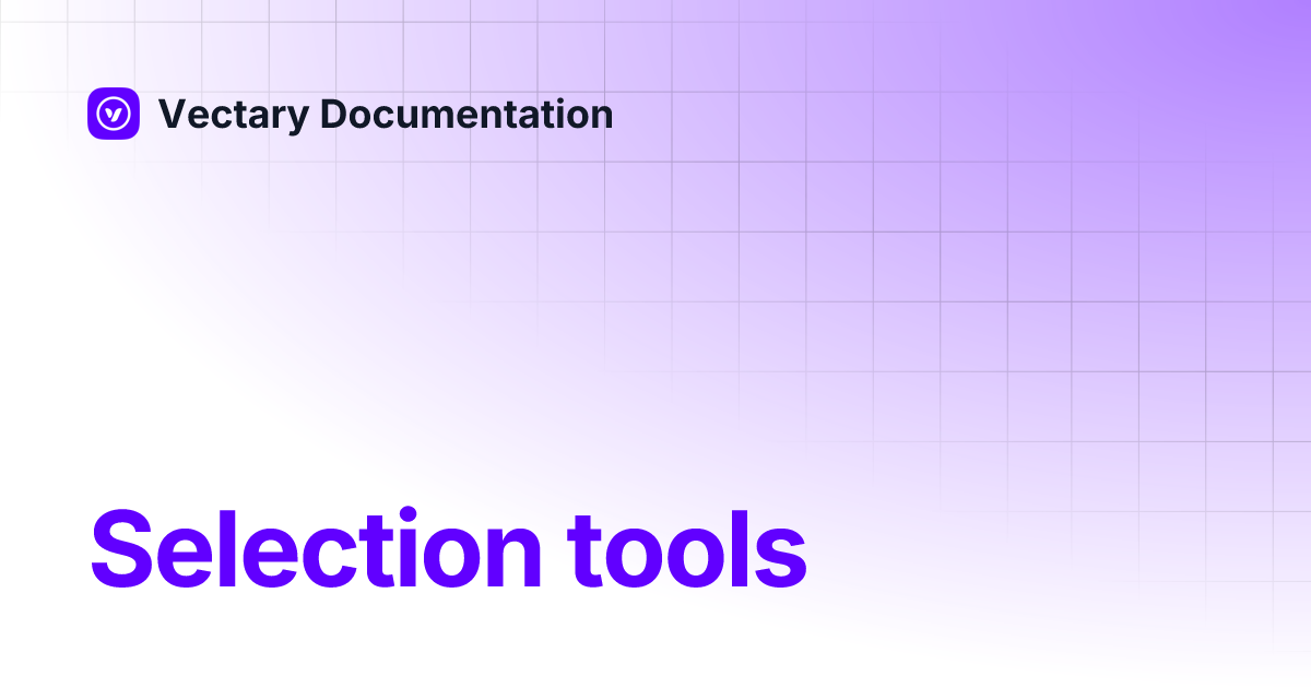 Selection tools | Vectary Documentation