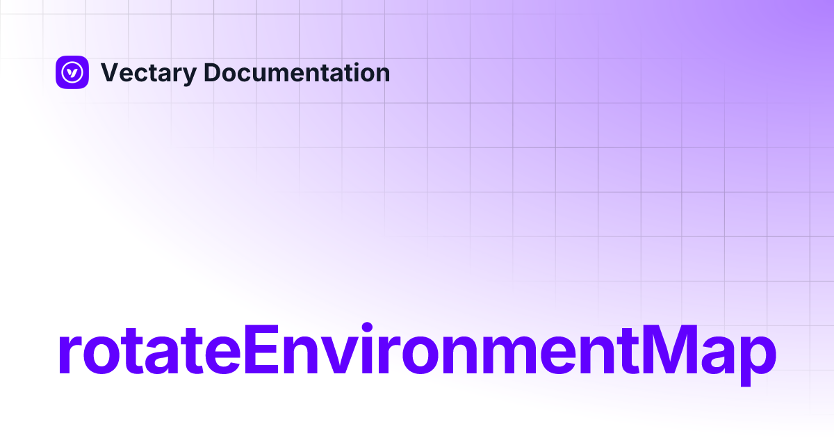 rotateEnvironmentMap | Vectary Documentation
