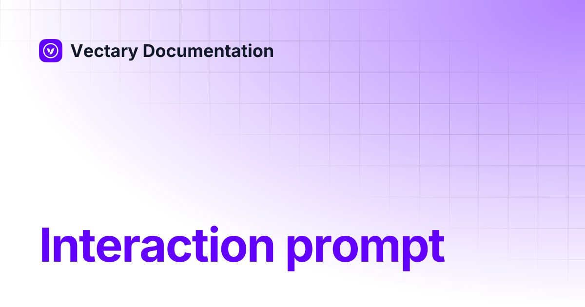 Interaction prompt | Vectary Documentation