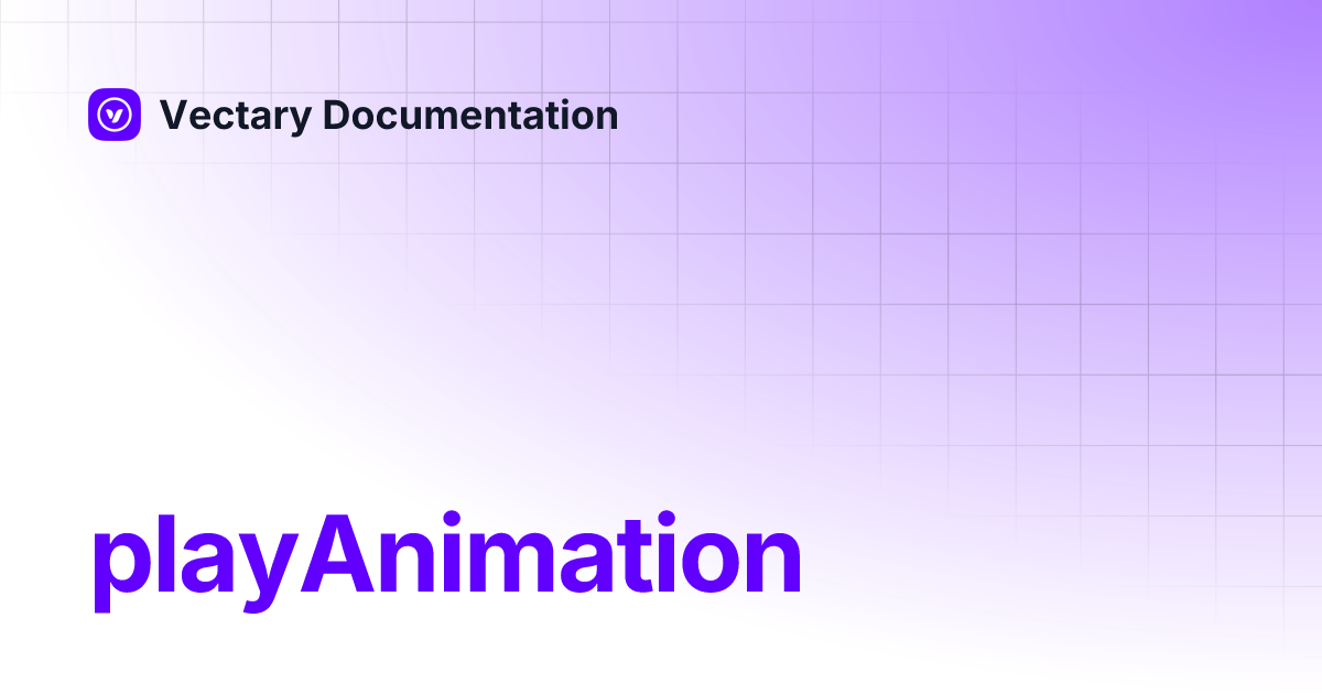 playAnimation | Vectary Documentation
