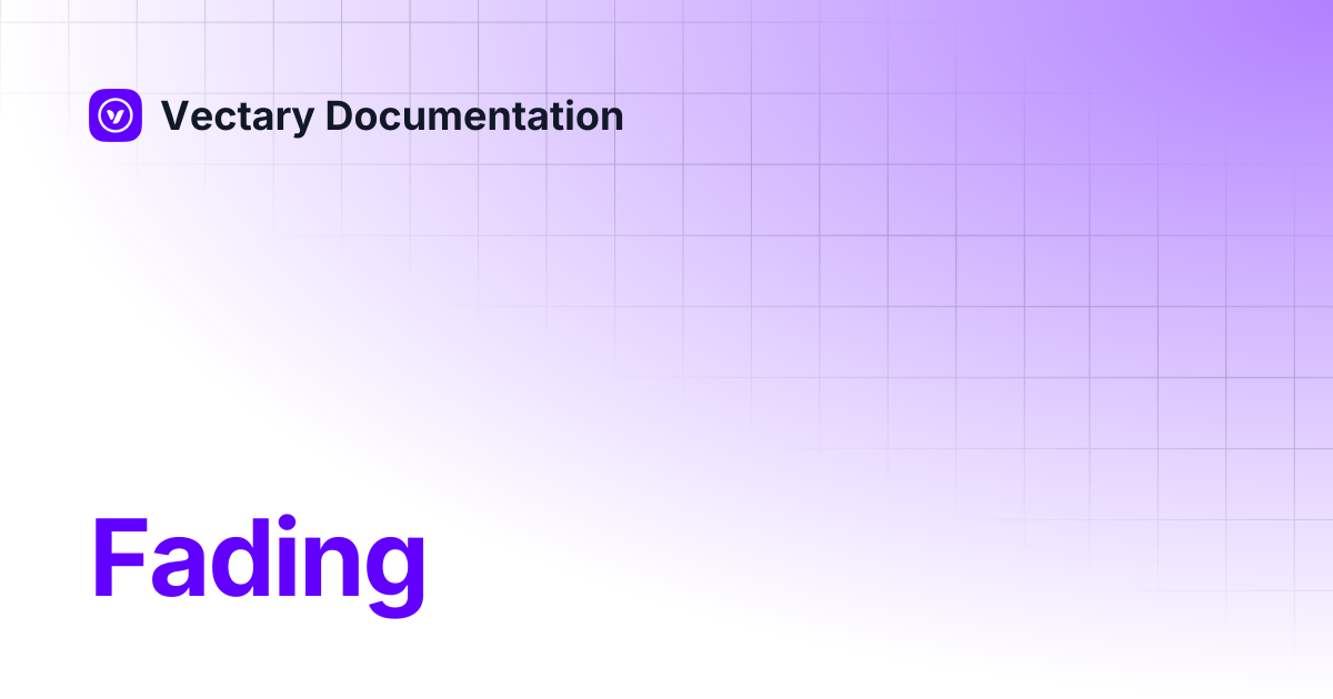 Fading | Vectary Documentation